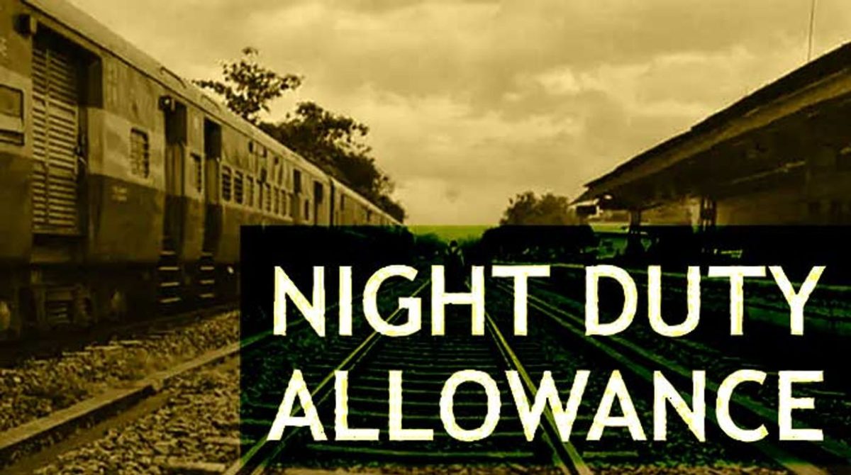 Payment of Night Duty Allowance (NDA) to Railway employees ...